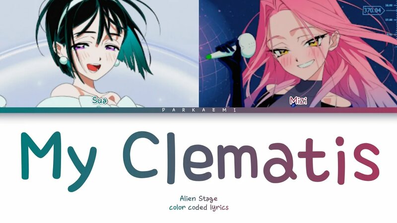 {Vostfr} Alien Stage - 'My Clematis' (Color Coded Lyrics Han/Rom/Vostfr ...