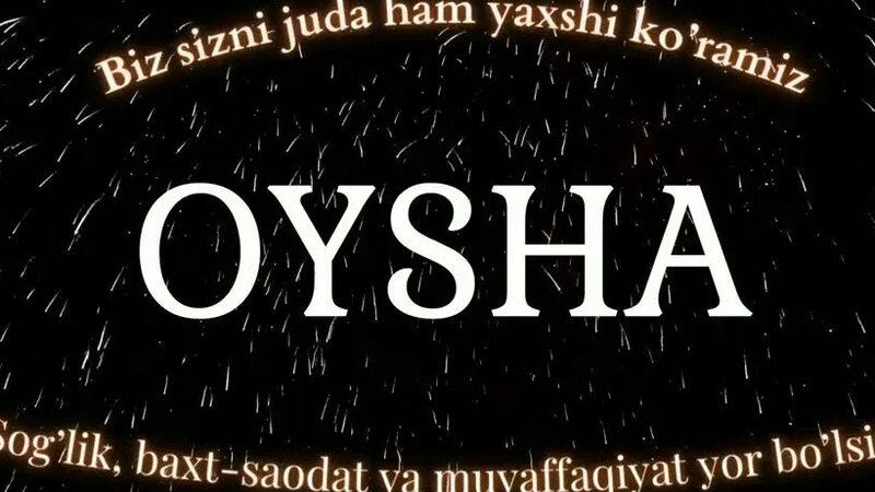 Oysha ismiga video - Смотреть онлайн в поиске Яндекса по Видео