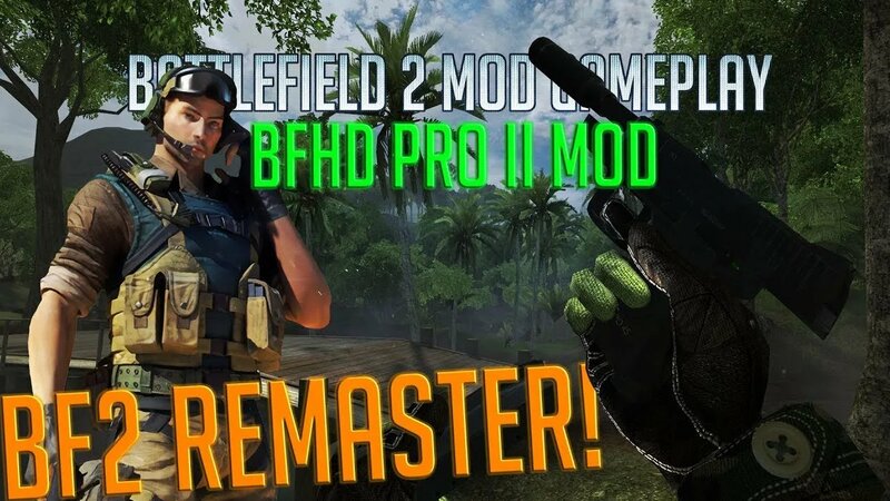 BF2 Remaster? - BFHD PRO II Battlefield 2 Mod - Смотреть онлайн в ...
