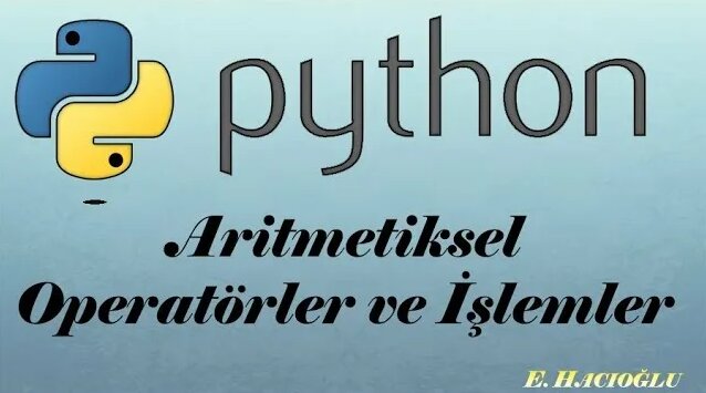 Python Dersleri #4: Matematiksel işlemler ve kullanıcıdan bilgi alma - Yandex Video aramada ...