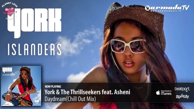 York & The Thrillseekers feat. Asheni - Daydream (Chill Out Mix) (From ...