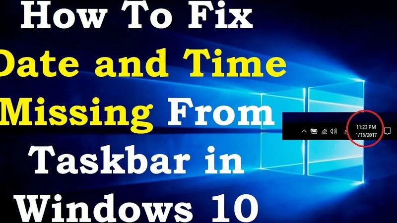 How To Fix Date and Time Missing From Taskbar in Windows 10 [3 Methods ...