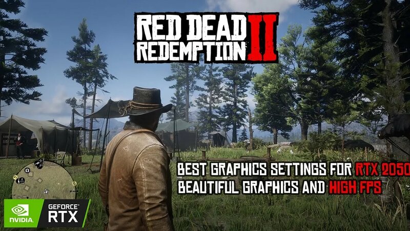 Red Dead Redemption 2 (RDR2) - Best Graphics Settings for RTX 2050 ...
