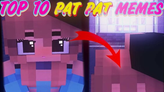 Top 10 pat pat memes | minecraft animations [ template ] trend tiktok ...