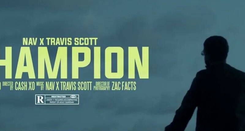 NAV - Champion ft. Travis Scott (Official Music Video) - Yandex Video ...