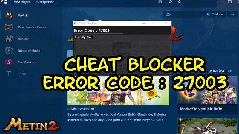 Cheat blocker Error Code:27003 Cözüm | Metin2 TR - Yandex Video aramada ...