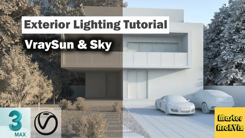 3ds Max Exterior Lighting Tutorial | Vray Sun And Sky In 3dsMax ...