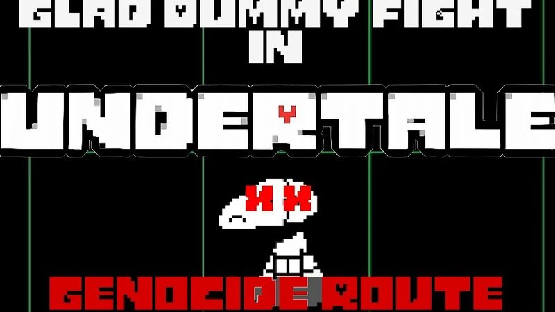 Undertale Genocide - Glad Dummy Fight - Yandex Video aramada çevrimiçi izle