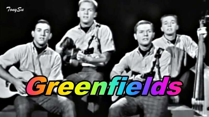 Greenfields (綠野) - The Brothers Four [中英歌詞] 1960 Lyrics (4K 5.1聲道 ...