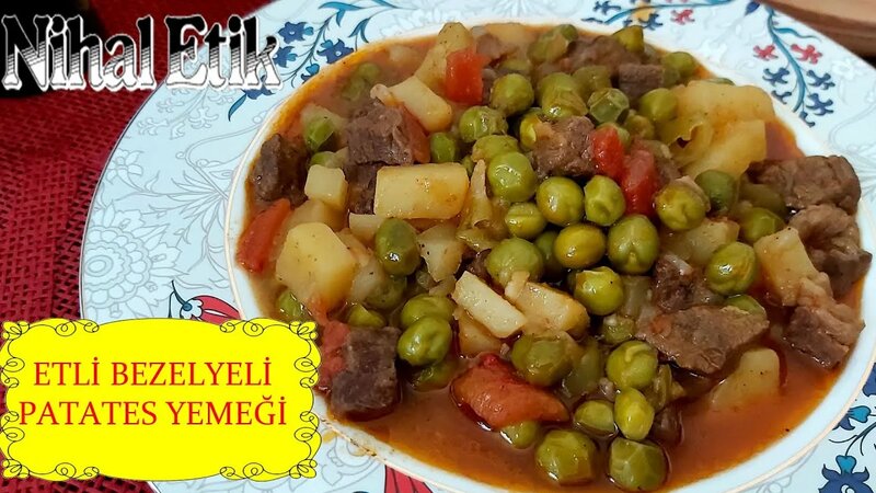 Etli Bezelyeli Patates Yemeği Nasıl Yapılır(Etli Taze Bezelye Yemeği ...