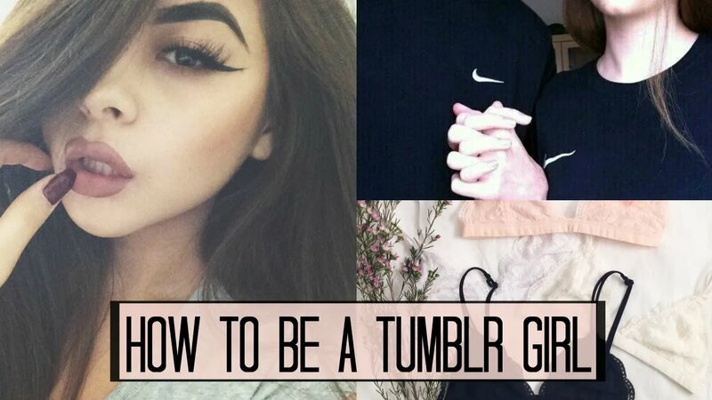 How to be a Tumblr Girl
