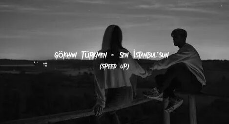 Gökhan Türkmen-Sen İstanbul'sun "senin küçük bir elvedan böyle büyük ...