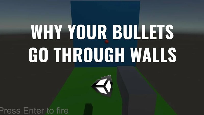 Why Your Bullets Go Through Walls - Unity Tutorial - Yandex Video ...