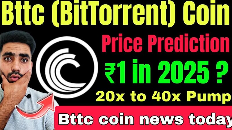 Bttc Coin Price Prediction 2025 ? || Bttc Coin News Today || Bittorrent ...