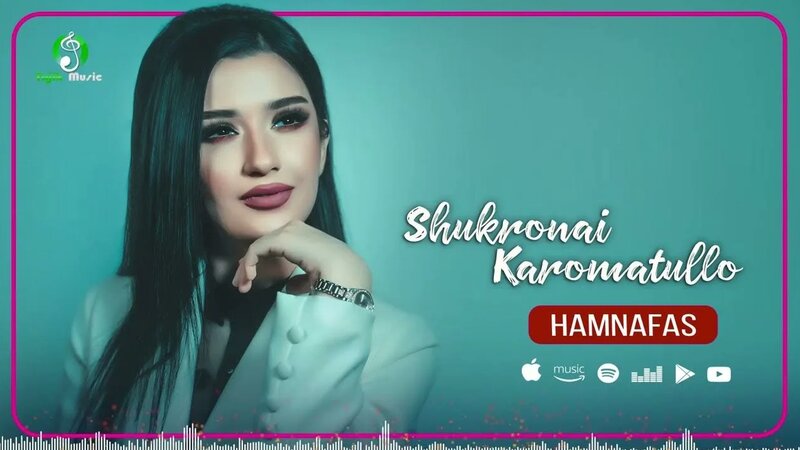 Шукронаи Кароматулло - Хамнафас | Shukronai Karomatullo - Hamnafas ...
