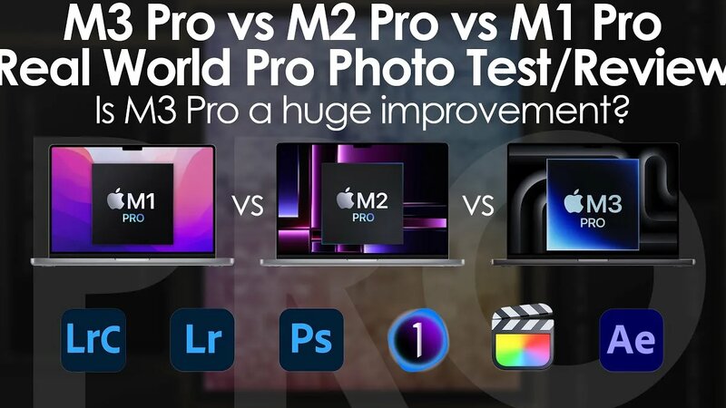 M3 Pro vs M2 Pro vs M1 Pro | Pro Photo Workflow Test - Disappointing ...