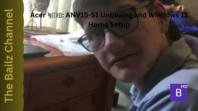 Acer Nitro: Anv15-51 Unboxing and Windows 11 Home Setup - Yandex Video ...