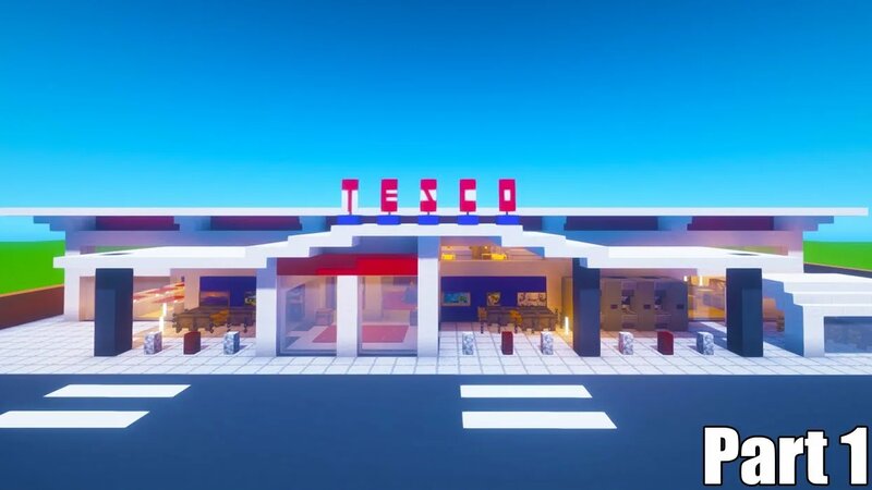 Minecraft Tutorial: How To Make A Modern Tesco Supermarket Part 1 "2021 ...