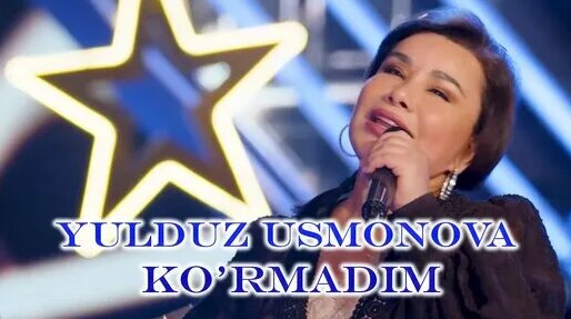 #Music #HIT Yulduz Usmonova -KO'Rmadim | Yulduz Usmanova | Дзен ...