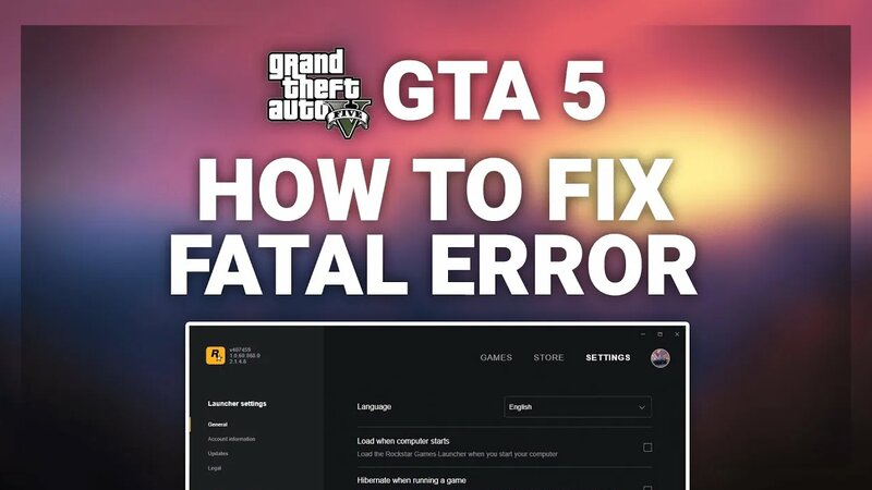 GTA 5 – How to Fix Fatal Error in GTA 5! | Complete 2024 Guide ...