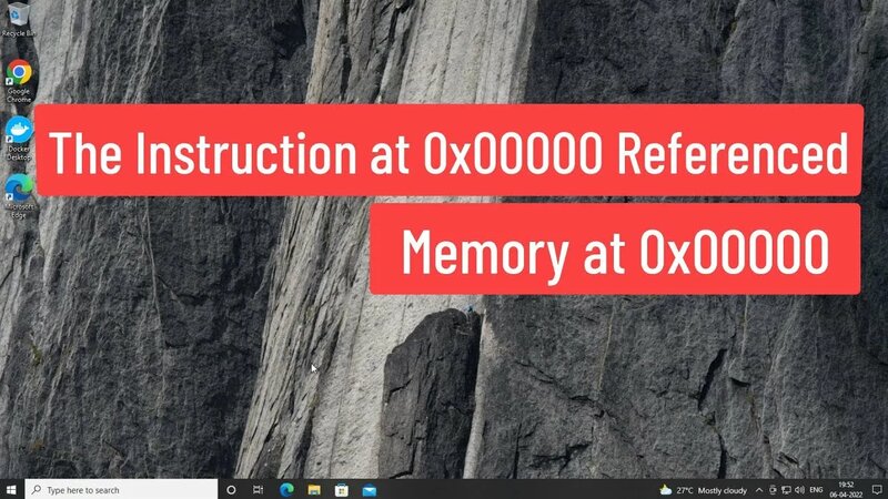 The Instruction at 0x00000 Referenced memory at 0x00000 The Memory ...