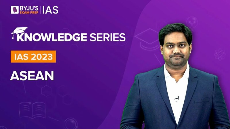 Asean (Association of Southeast Asian Nations) | Asean Countries | UPSC ...