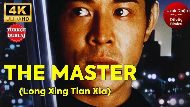 The Master (Long Xing Tian Xia) 1989 | Türkçe Dublaj | Jet Li Filmi ...