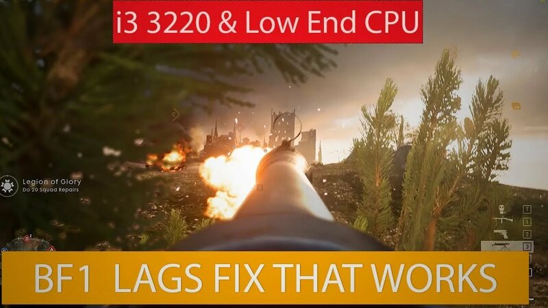 (Update) Battlefield 1 Multiplayer Lag Fix for Low End Processor/PC ...