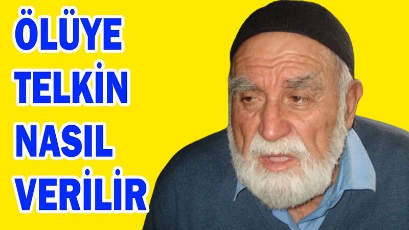 Cenazeye telkin vermek - ölüye telkin nasıl verilir - hacı mustafa ...