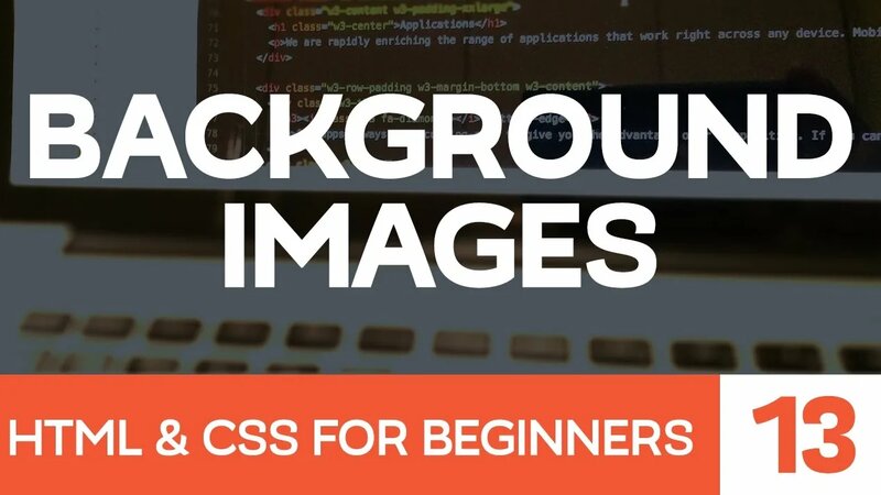 HTML & CSS for Beginners Part 13: Background Images - Смотреть онлайн в ...
