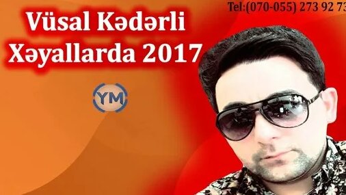 Vusal Kederli - Xeyallarda 2017 | Tofiq Mirzeyev | Дзен - Смотреть ...