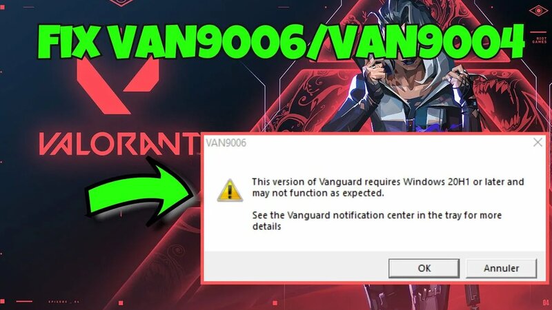 Fix Valorant Error VAN 9006 | This version of Vanguard requires Windows ...