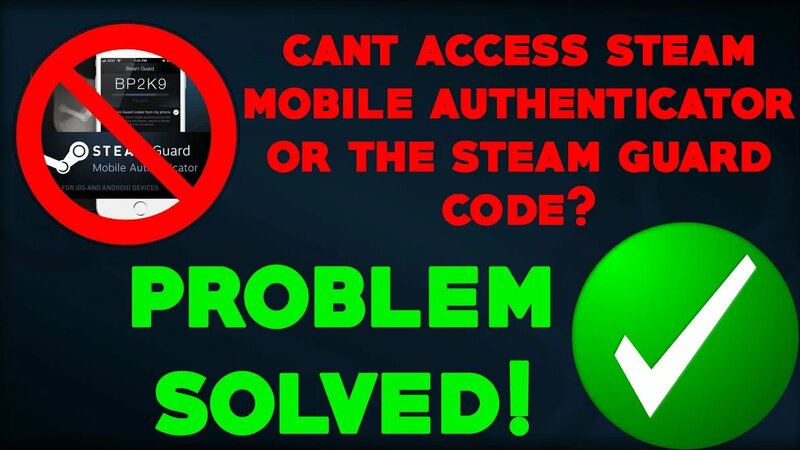 How to remove steam mobile authenticator if you've lost your phone or ...