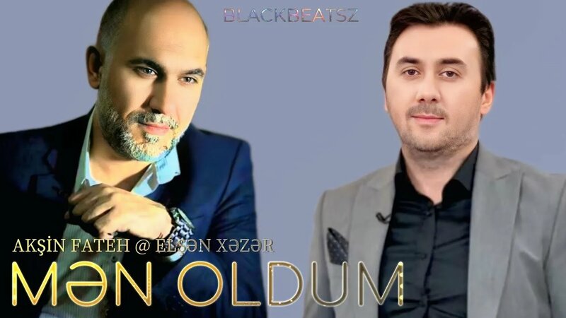 Aqsin Fateh & Elsen Xezer - Men Oldum 2025 ( Remix BlackBeatsZ ...
