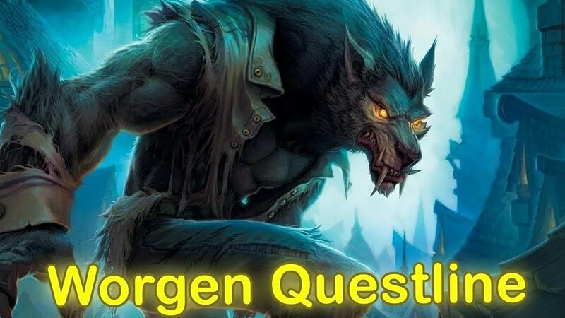 Worgen Starting Zone Questline - Worgen Lore - World of Warcraft ...