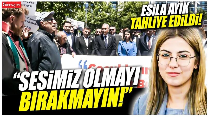 Esila Ayık tahliye edildi! "Sesimiz olmayı bırakmayın!" - Yandex Video ...