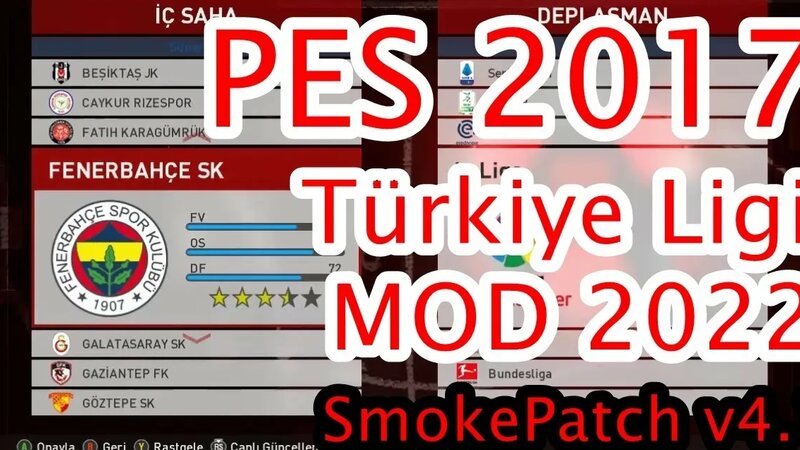 PES 2017 21/22 türkiye ligi yaması - smokepatch v4.1 ( mod PES 22 ...