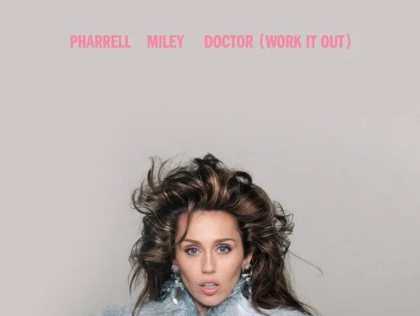 Pharrell Williams, Miley Cyrus - Doctor (Work It Out) (Official Video ...