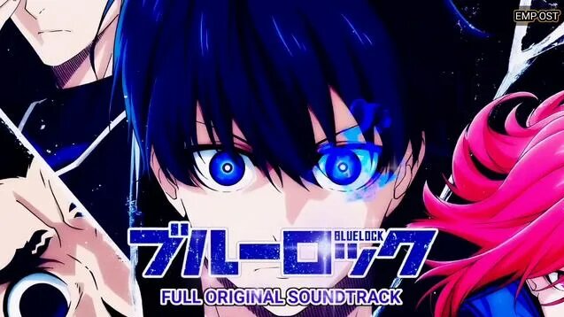 Blue Lock OST - Full Original Soundtrack - Смотреть онлайн в поиске ...