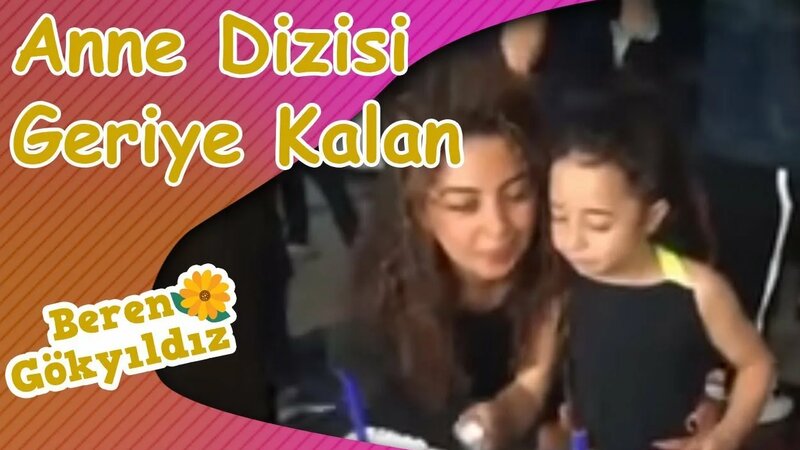 Beren Gökyıldız - Anne dizisinden geriye kalanlar - Смотреть онлайн в ...