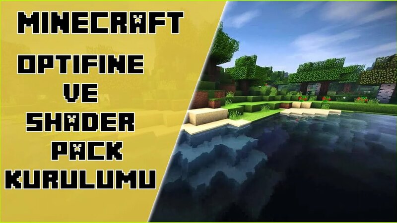 Minecraft Optifine ve Shader Pack Nasıl Kurulur ? l Minecraft ...