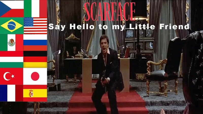 Scarface "Say Hello to my Little Friend" in 12 languages - Смотреть ...