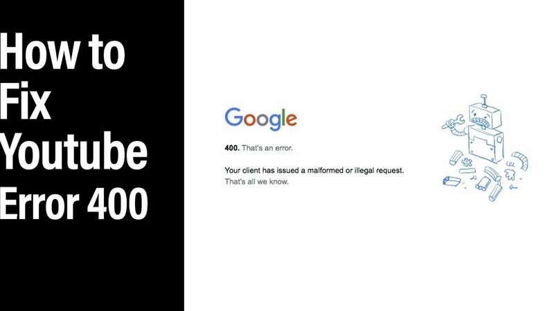 How to Fix Youtube Error 400 in Google Chrome - Yandex Video aramada ...