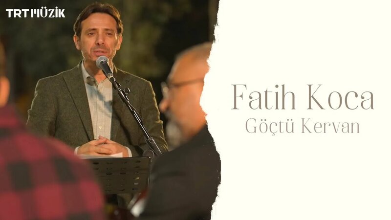 Göçtü Kervan / Fatih KOCA (HD) @trtmuzik - Yandex Video aramada ...