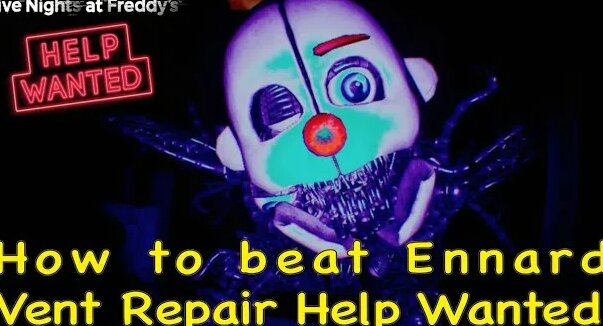 FNAF PS4 Help Wanted How to Beat Ennard Vent Repair Easy and Hard Mode ...