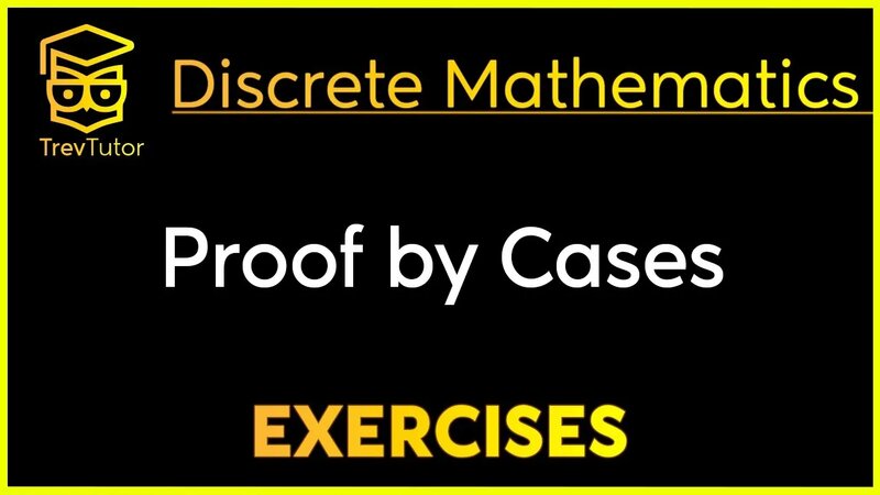 [Discrete Mathematics] Proof by Cases Examples - Yandex Video aramada ...