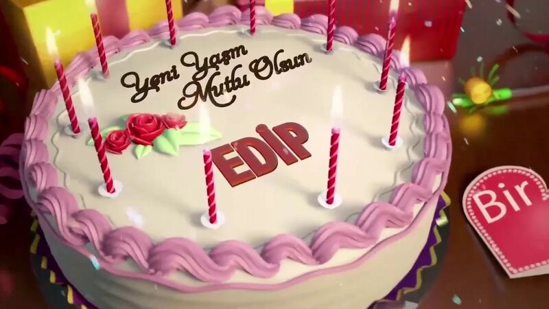 İyi ki doğdun EDİP - İsme Özel Doğum Günü Şarkısı - Yandex Video ...