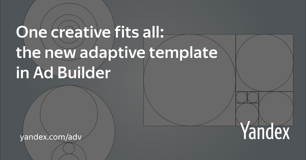 One creative fits all: the new adaptive template in Ad Builder — News ...