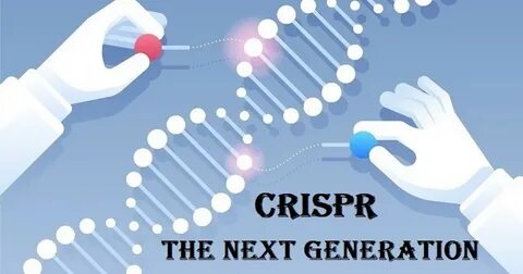 CRISPR: The Biggest Revolution in Gene Editing - The Next Generation - Teletype - EroFound