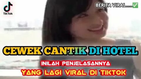 CEWEK CANTIK DI HOTEL - INILAH PENJELASANNYA - YouTube - EroFound